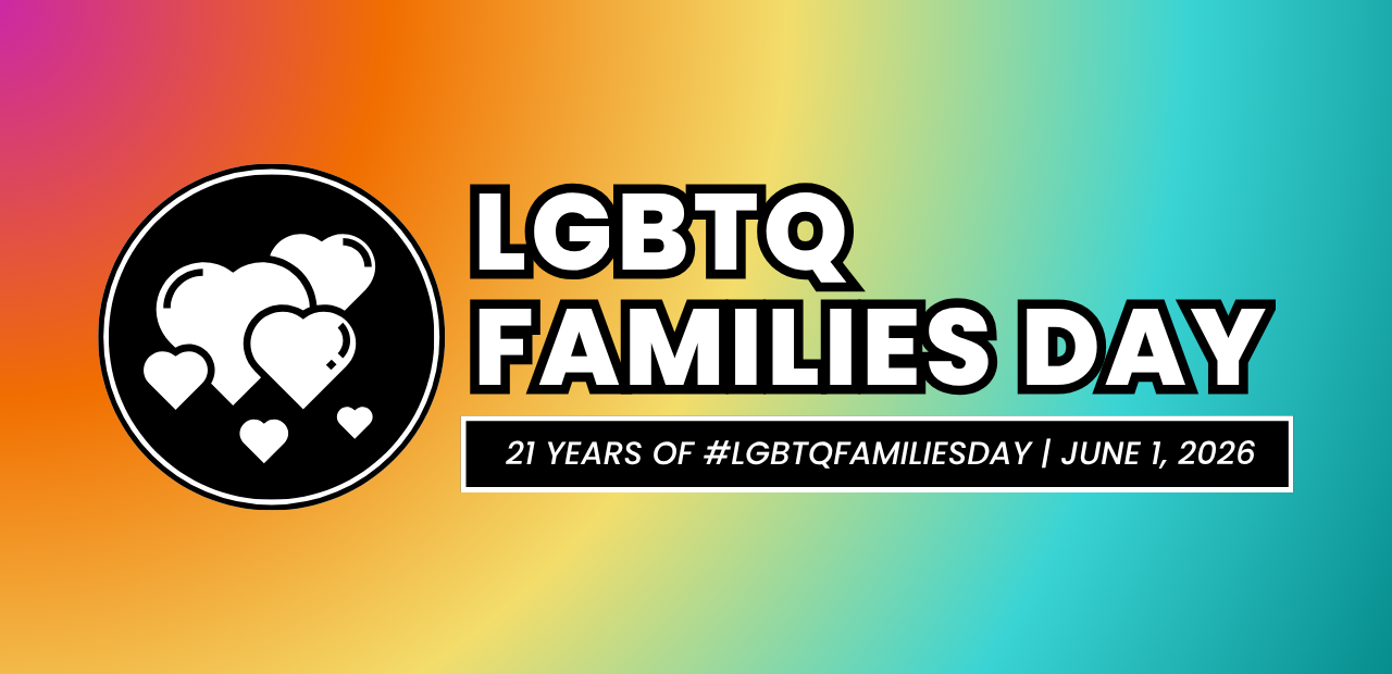 Today Is LGBTQ Families Day: Join the Celebration! - Mombian