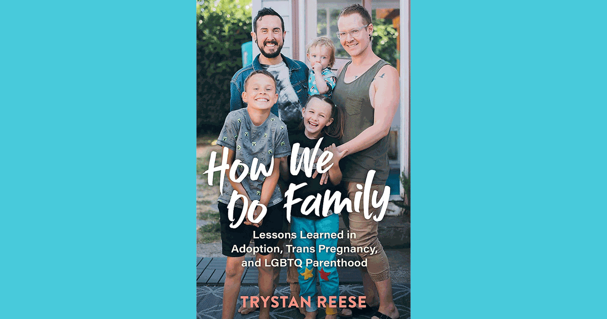 "How We Do Family" Is a Memoir and Parenting Guide for All - Mombian