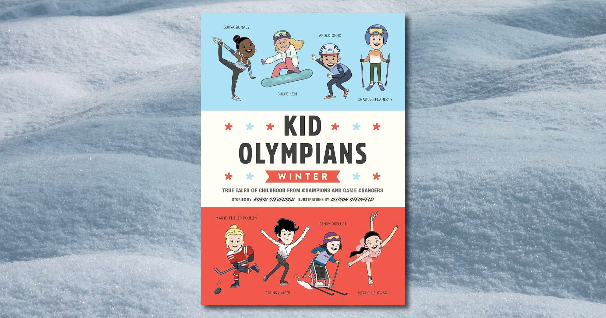 New Kids' Book Tells the Stories of Winter Olympians (Including Many ...